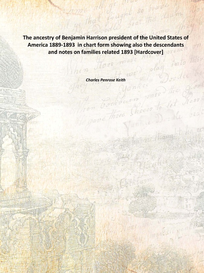 Buy The ancestry of Benjamin Harrison president of the United States of ...